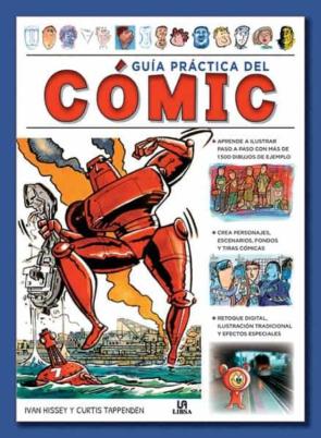 Guia Practica Del Comic. Aprende A Dibujar Con Mas De 1500 ...